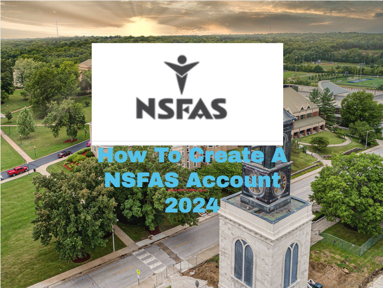 How To Create A NSFAS Account 2024 - www.nsfas.org.za