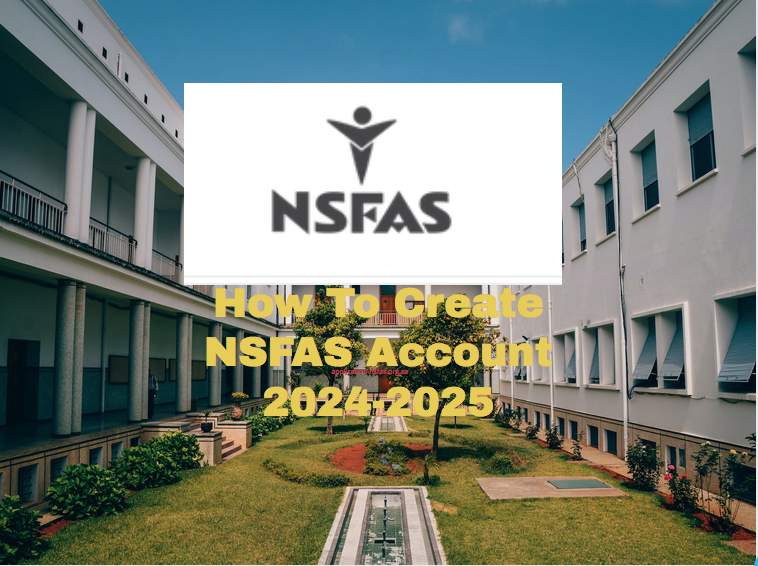 How To Create NSFAS Account 2024-2025 - www.nsfas.org.za