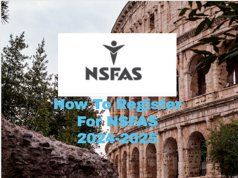 How To Register For NSFAS 2024-2025 - www.nsfas.org.za
