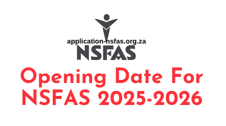 Opening Date For NSFAS 2025-2026 - www.nsfas.org.za
