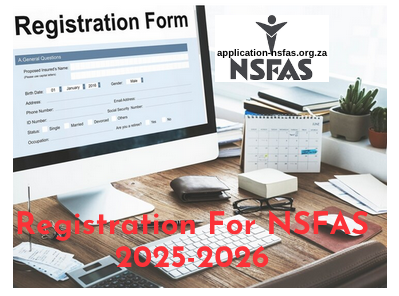 Registration For NSFAS 2025-2026 - www.nsfas.org.za