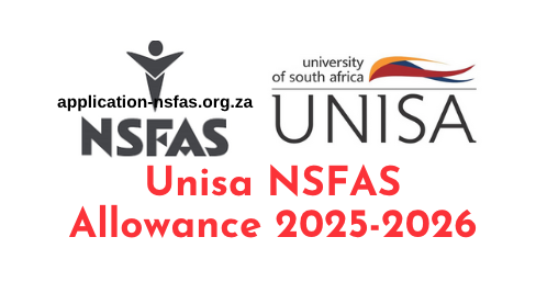 Unisa NSFAS Allowance 2025-2026 - www.nsfas.org.za