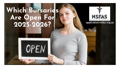 Which Bursaries Are Open For 2025-2026? - www.nsfas.org.za